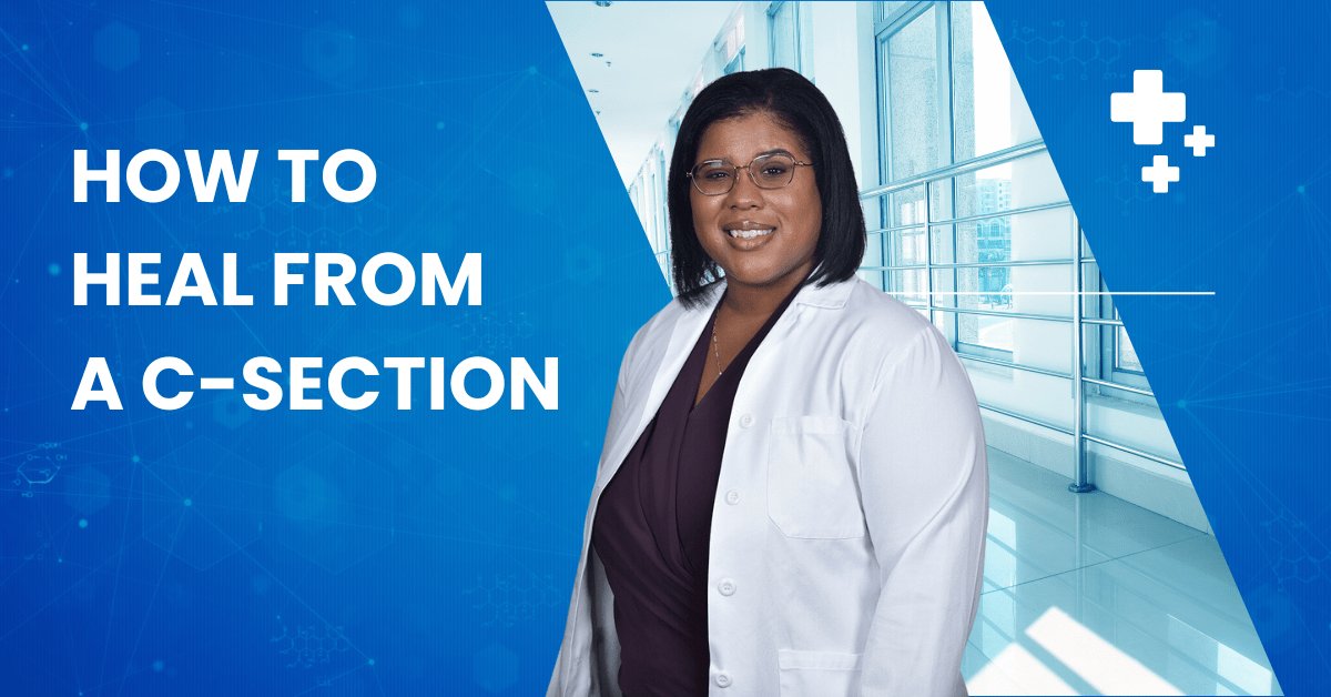 How To Heal from a C-Section – Central Florida Lifestyle