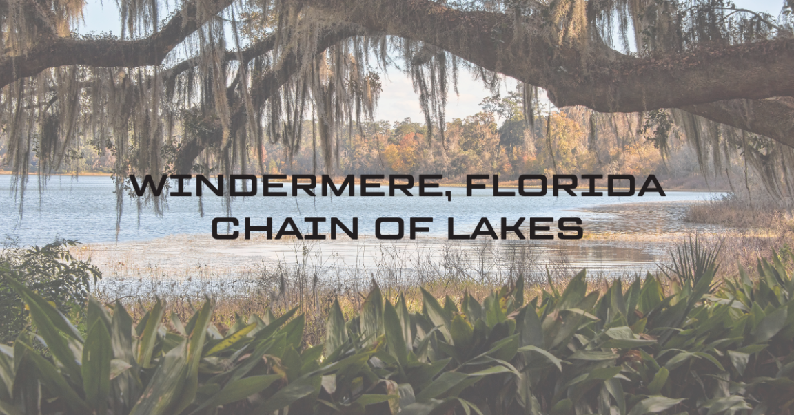 The History of the Windermere Chain of Lakes: Discovering Nature’s ...